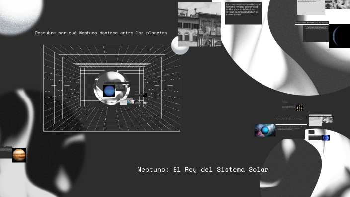 Neptuno: El Rey del Sistema Solar by edgar abadia on Prezi