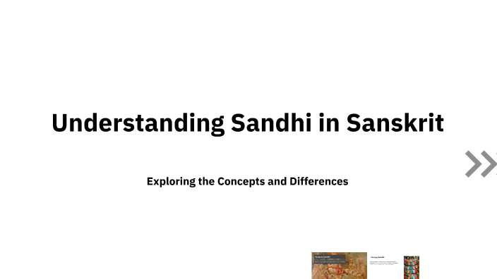 Understanding Sandhi in Sanskrit by Ramesh Chand on Prezi
