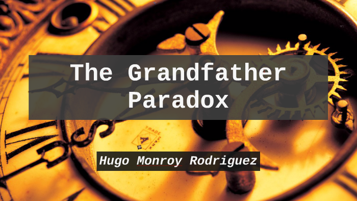The Grandfather Paradox by Hugo Monroy