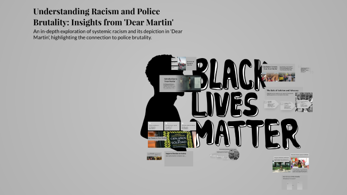 Understanding Racism and Police Brutality: Insights from 'Dear Martin ...