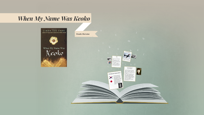 When My Name was Keoko by Brooke Hairston on Prezi