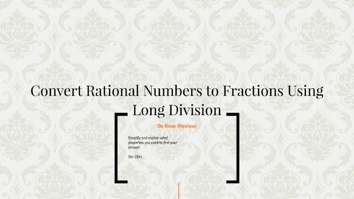 Convert Rational Numbers to Fractions Using Long Division by Liliana ...