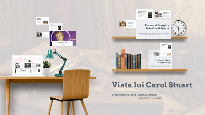 Exploring the Life of Carol Stuart by Popescu alexandra on Prezi