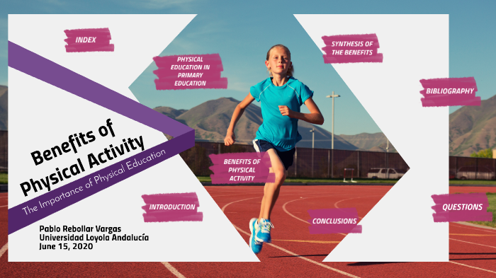 The Benefits of Physical Education: The Importance of Physical ...