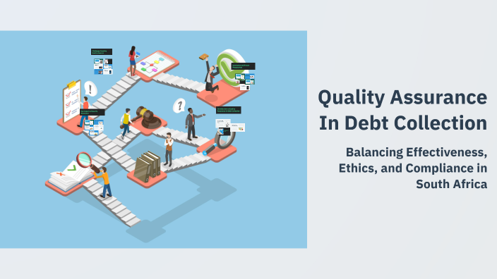 Quality Assurance In Debt Collection by Carmen Smith on Prezi