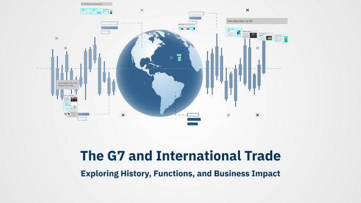 The G7 and International Trade by d d on Prezi