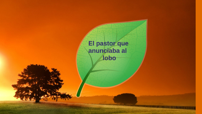 El pastor que anunciaba al lobo by sharon peña on Prezi