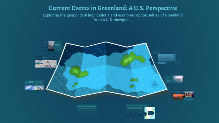Current Events in Greenland: A U.S. Perspective by William Larsen on Prezi