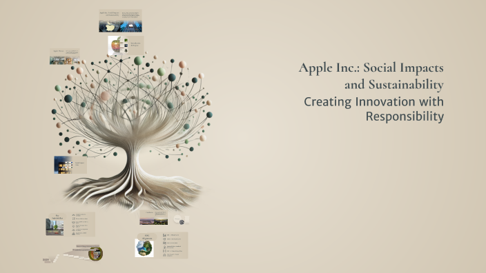 Apple Inc.: Social Impacts and Sustainability by utkarsh bokadia on Prezi