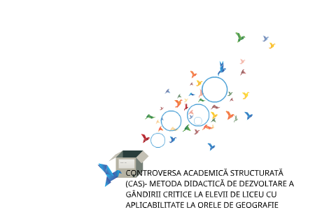 CONTROVERSA ACADEMICĂ STRUCTURATĂ (CAS)- METODA DIDACTICĂ DE by ...