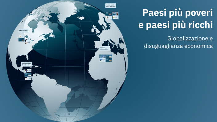 Paesi più poveri e paesi più ricchi by camilla gubbini on Prezi