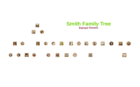 Smith Family Tree by Karsyn Havens on Prezi
