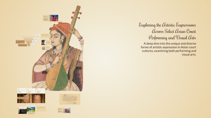 Exploring the Artistic Expressions Across Select Asian Court Performing and Visual Arts by ...