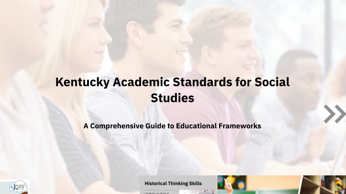 Kentucky Academic Standards for Social Studies by dylan lackey on Prezi