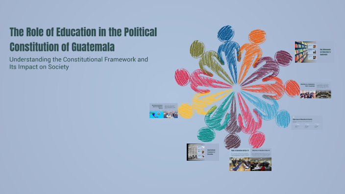 The Role of Education in the Political Constitution of Guatemala by ...