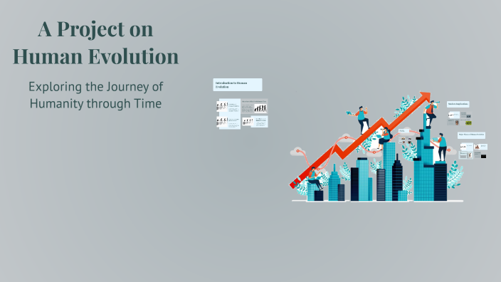 A Project on Human Evolution by Alexia Zănoagă on Prezi