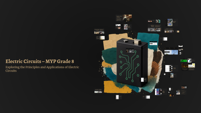 Electric Circuits – MYP Grade 8 by Bruchelle Pereira on Prezi