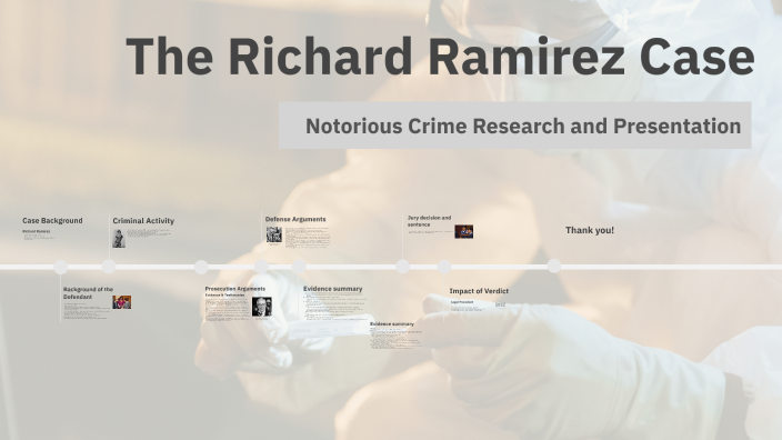 Richard Ramirez Case by mayukha pelluri on Prezi
