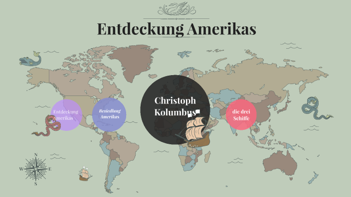 Entdeckung Amerikas by Tuana Eraslan on Prezi