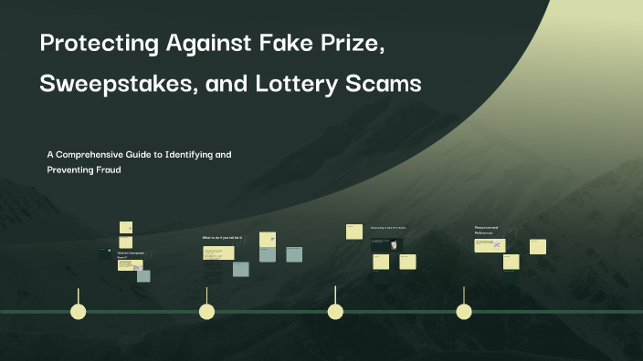 Protecting Against Fake Prize Scams by Tammy Lawani on Prezi