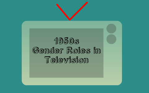 Gender Roles through Television and Movies by Tanner Stillwell