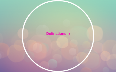 Kiara Bruce definitions by kiara bruce on Prezi