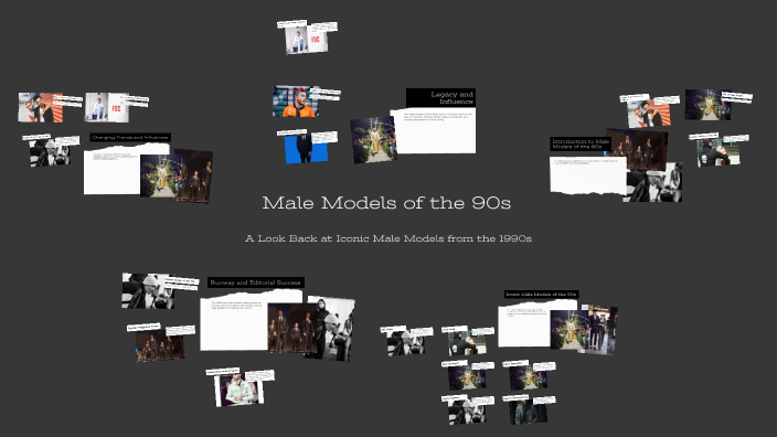 Male Models of the 90s by Indy Peters on Prezi