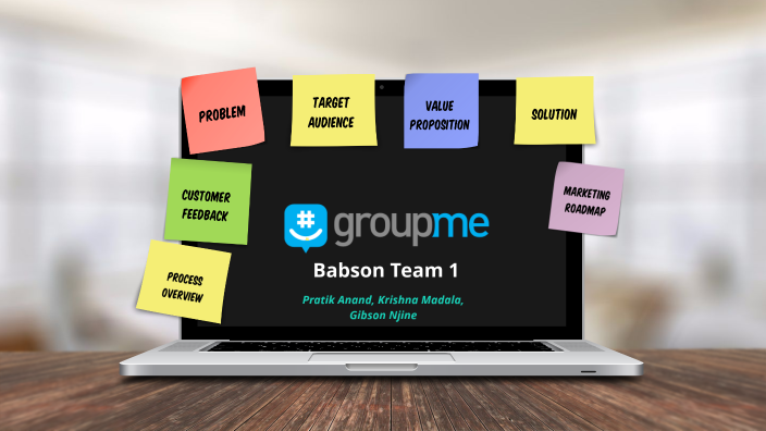 GroupMe Hackathon - Babson Team 1 by Pratik Anand on Prezi