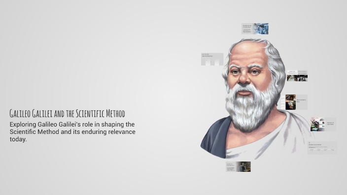 Galileo Galilei and the Scientific Method by Lazzari Gabriele on Prezi