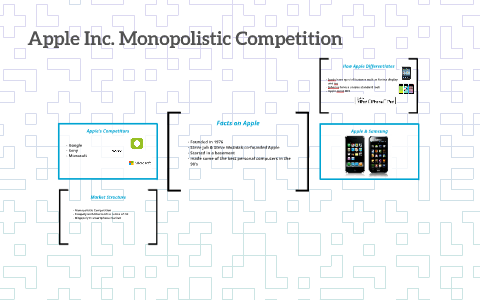 Apple Inc. Monopolistic Competition by Jan Matthew Miranda on Prezi
