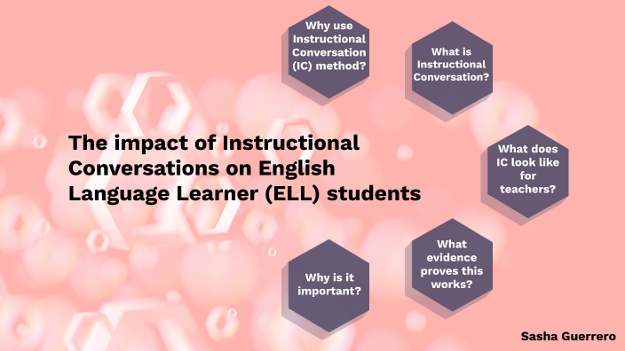 The impact of Instructional Conversations on English Language Learner ...