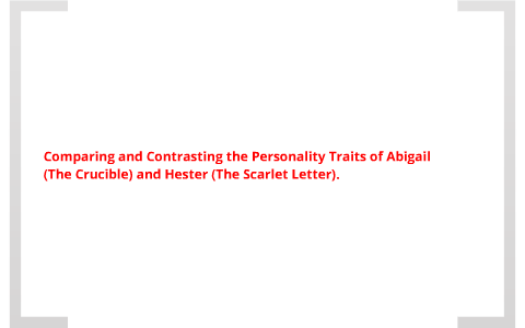 Comparing and Contrasting the Personality Traits of Abigail (The ...