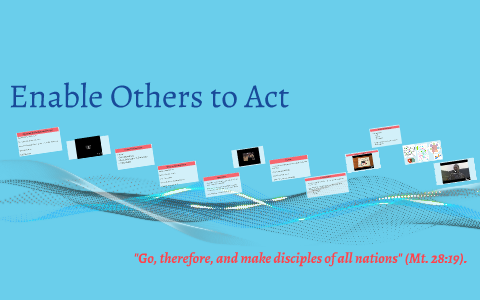 Enable Others to Act by Justin Hoch