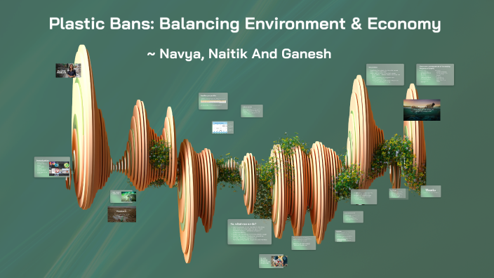 Plastic Bans: Balancing Environment & Economy by GGOverlord on Prezi