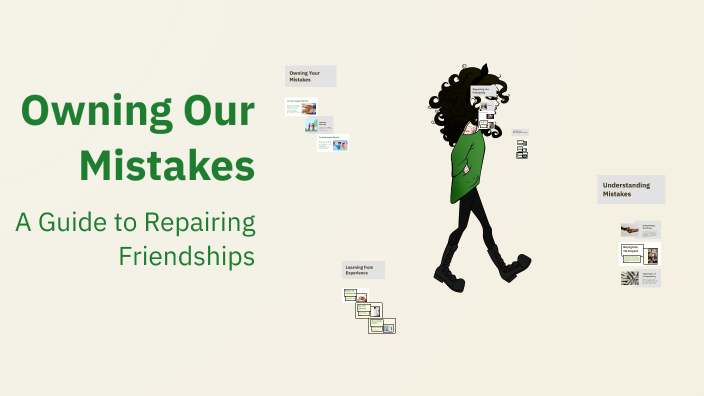 Owning Our Mistakes by tayl2951 tayl2951 on Prezi