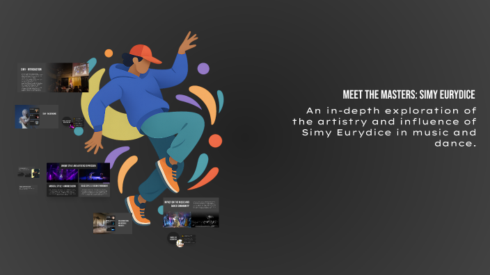 Meet The Masters: Simy Eurydice by Simy Eurydice on Prezi