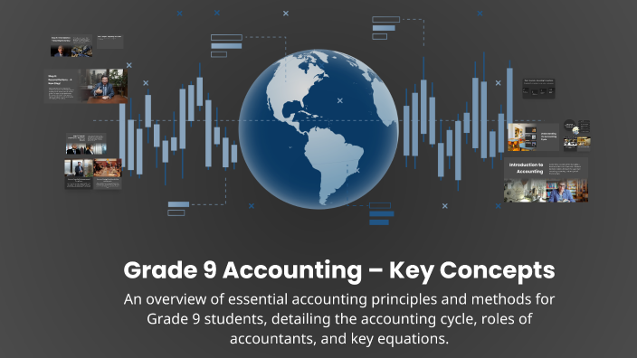 Grade 9 Accounting – Key Concepts by Stefaan Grobler on Prezi