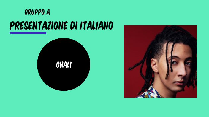il cantante ghali by Marco Maged on Prezi
