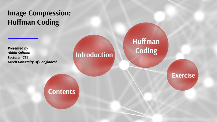 Huffman Coding by Abida Sultana on Prezi