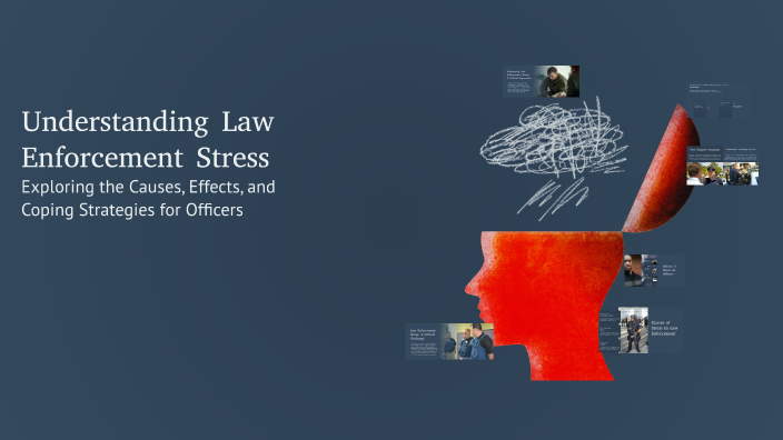 Understanding Law Enforcement Stress by Kierstyn Perez on Prezi