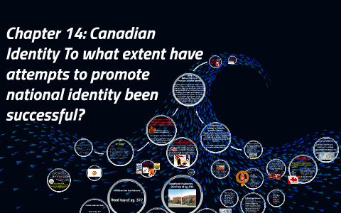 Chapter 14: Canadian Identity To what extent have attempts t by Evan ...