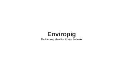 Enviropig by Elias Skold on Prezi