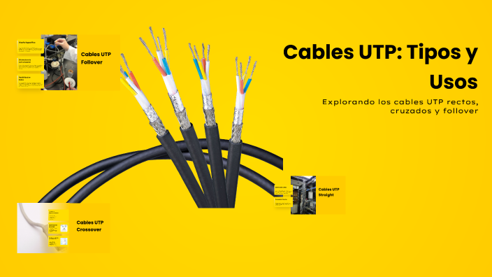 Cables UTP: Tipos y Usos by Angelica León posadas on Prezi