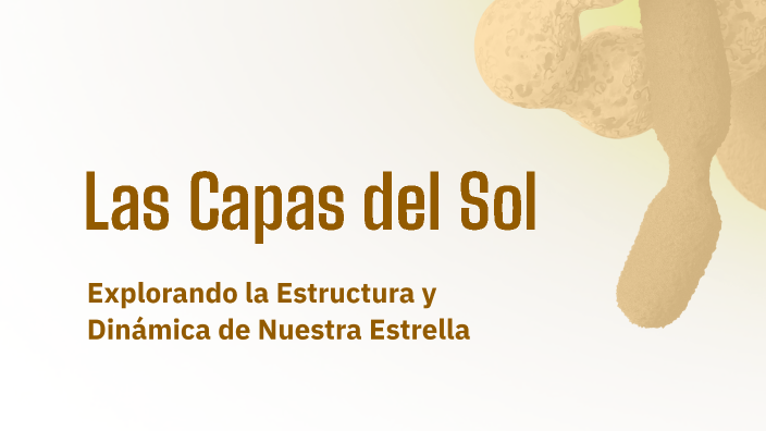 Las Capas del Sol by Regina Romero on Prezi