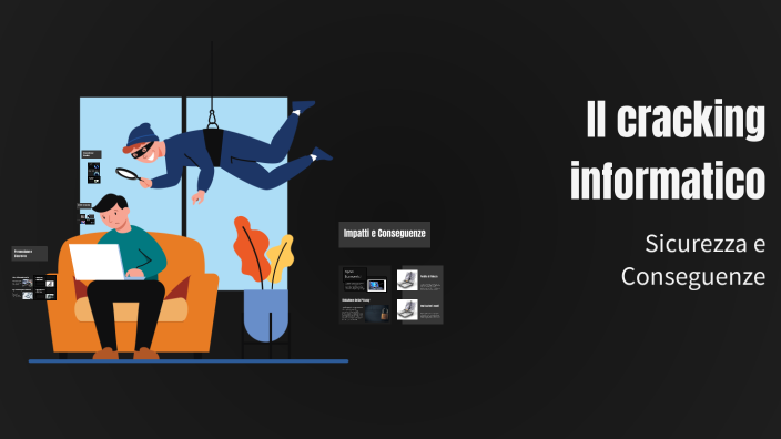 Il cracking informatico by Marco Si on Prezi