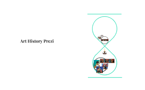 Art History Prezi by Jane Boyce on Prezi