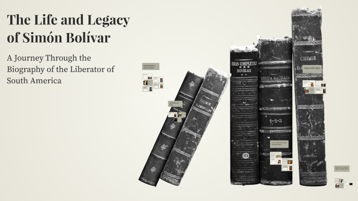 The Life and Legacy of Simón Bolívar by Najee Monroe on Prezi