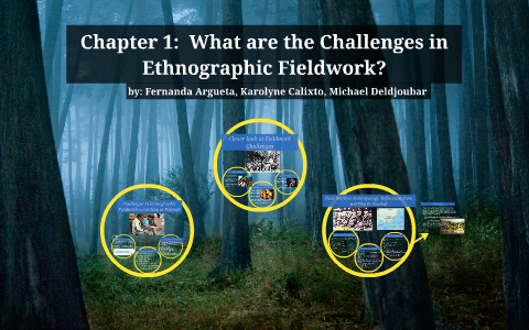 Ethnographic Fieldwork Challenges by Fernanda Argueta on Prezi