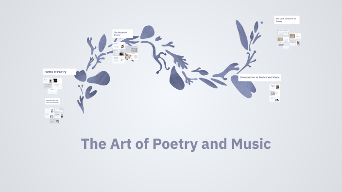 The Art of Poetry and Music by Stefany Santoyo on Prezi