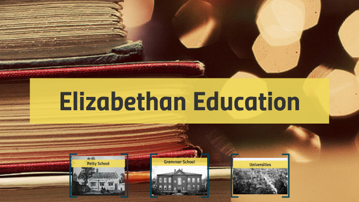 Elizabethan Education by on Prezi